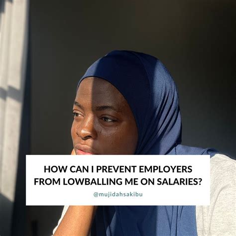 How Can I Stop Employers From Lowballing Me On Salaries Mujidah Sakibu Posted On The Topic