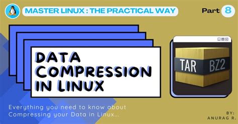 Anurag Rajawat On Linkedin Data Compression In Linux