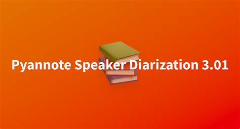 Blairdodspyannote Speaker Diarization 301 At Main