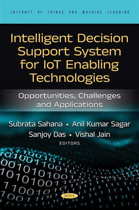 Intelligent Decision Support System For Iot Enabling Technologies