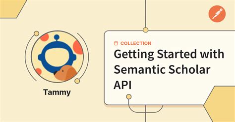 Getting Started With Semantic Scholar Api Documentation Postman Api