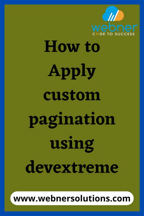 How To Apply Custom Pagination Using Devextreme By Webner Solutions Medium