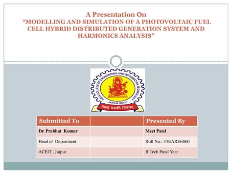 A Presentation On Modelling And Simulation Of A Photovoltaic Fuel Cell Hybrid Distributed