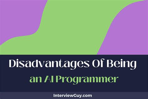 26 Disadvantages Of Being An Ai Programmer Code And Confusion