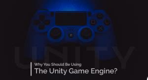 Why You Should Be Using The Unity Game Engine Glownight Games