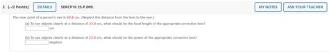 Solved The Near Point Of A Person S Eye Is Cm Neglect Chegg