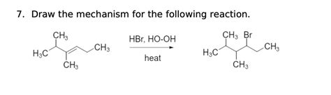 Draw The Mechanism For The Following Reaction CH CH Br HBr HO OH CH CH H C H C Heat CH CH