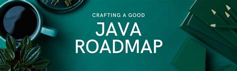 Roadmap To Becoming A Java Developer And Get Hired 2022