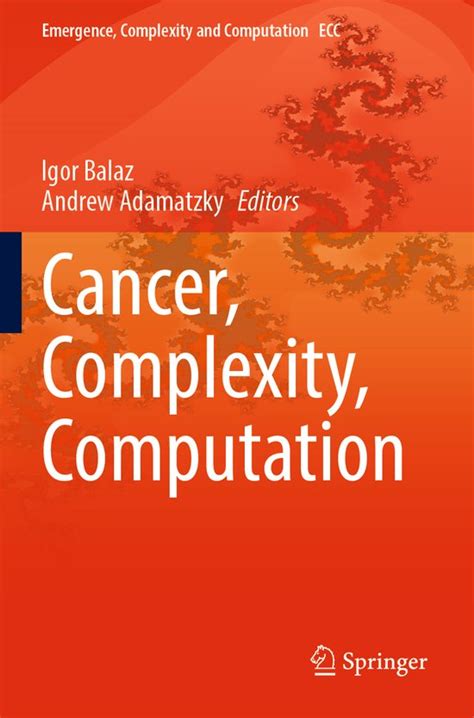 Emergence Complexity And Computation Cancer Complexity Computation