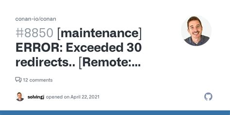 Maintenance Error Exceeded 30 Redirects Remote Conan Center · Issue 8850 · Conan Io