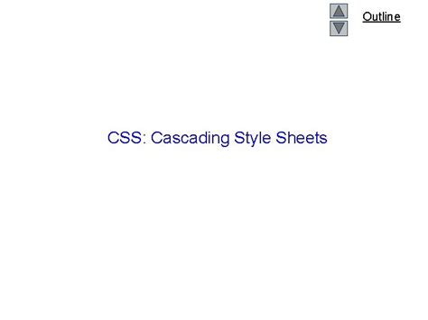 outline css cascading style sheets objectives l topics