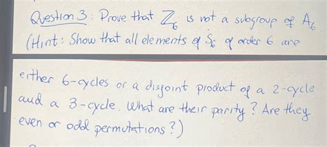 solved question 3 prove that z6 ﻿is not a subgroup of