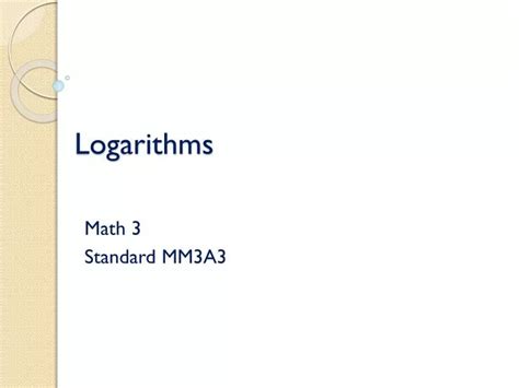 PPT Logarithms PowerPoint Presentation Free Download ID 2704918