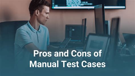 Pros And Cons Of Manual Test Cases Beta Breakers