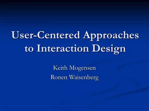 Ppt Bridging Worlds In Interaction Design User Centered Approaches