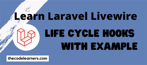 Learn Laravel Livewire Lifecycle Hooks With Example