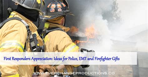 First Responders Appreciation Ideas For Police Emt And Firefighter
