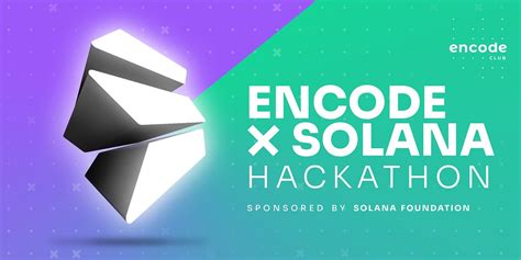 Encode X Solana Hackathon Sponsored By The Solana Foundationprizewinners And Summary By Astrid