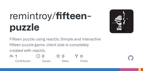 Github Remintroyfifteen Puzzle Fifteen Puzzle Using Reactjs Simple And Interactive Fifteen