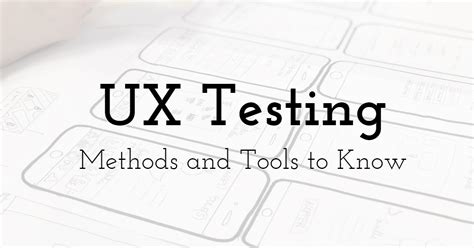 Ux Testing Which Methods And Tools To Know Ux Testing Which Methods And Tools To Know