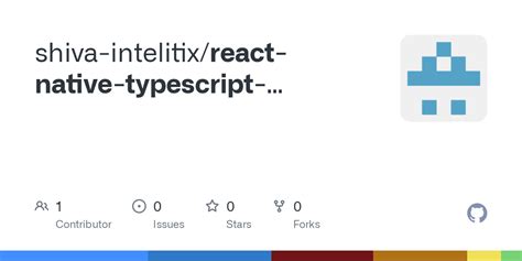 Github Shiva Intelitixreact Native Typescript Template