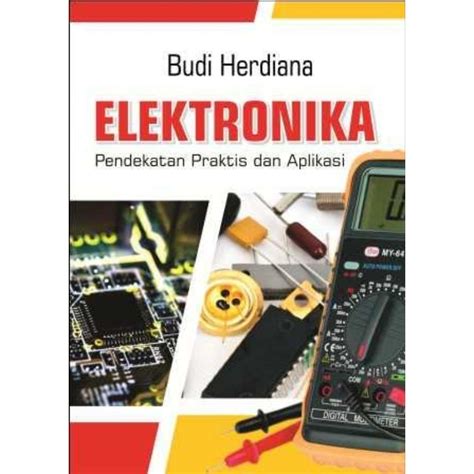 Jual Buku Elektronika Pendekatan Praktis Dan Aplikasi Shopee Indonesia
