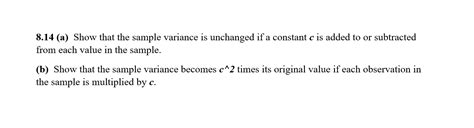 Solved 8 14 A Show That The Sample Variance Is Unchanged Chegg Com