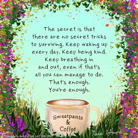 Pin By Lorraine Whitley On Sweatpants And Coffee Better Life Quotes