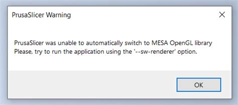 Prusaslicer Mesa Opengl Error Prusaslicer Prusa D Forum