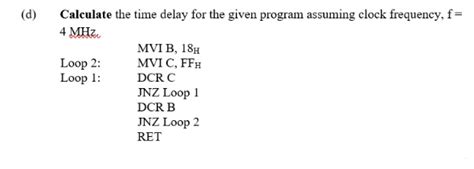 Solved D Calculate The Time Delay For The Given Program Chegg Com