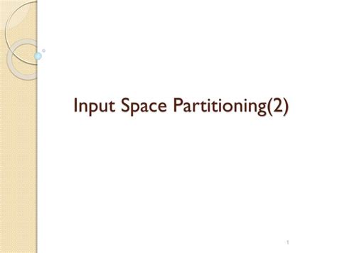 Ppt Input Space Partitioning2 Powerpoint Presentation Free