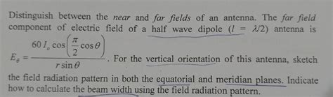 Solved Distinguish Between The Near And Far Fields Of An Chegg Com