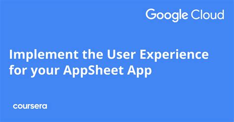 Implement The User Experience For Your Appsheet App