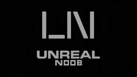 unreal noob