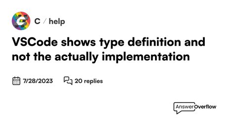 Vscode Shows Type Definition And Not The Actually Implementation C