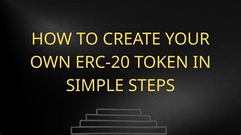 How To Create Your Own Erc 20 Token In Simple Stepspptx