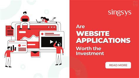 Are Website Applications Worth The Investment Singsys Blog