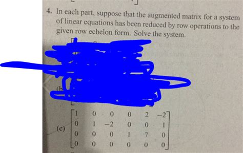 Solved 4 In Each Part Suppose That The Augmented Matrix