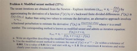 solved by problem 4 modified secant method 25 f x the