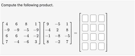 Solved Compute The Following Product Chegg Com