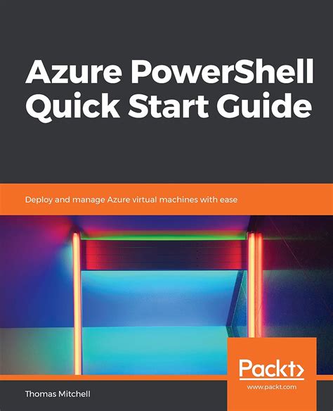 azure powershell quick start guide deploy and manage azure