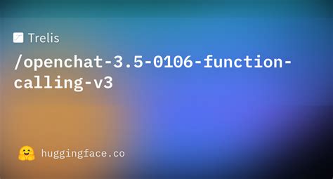 Trelis Openchat Function Calling V Hugging Face
