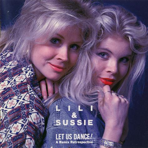 Lili And Sussie Let Us Dance A Remix Retrospective 1989 Cd Discogs