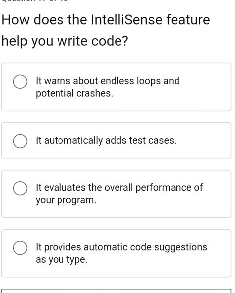 Solved How Does The Intellisense Feature Help You Write Code It Warns About Endless Loops And