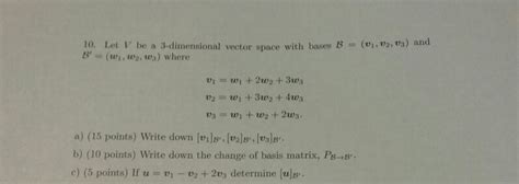 Let V Be A 3 Dimensional Vector Space With Bases B