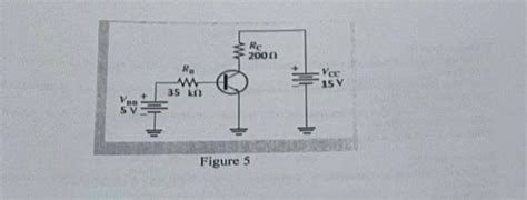 Solved 5 Determine The Q Point For The Circuit In Figure 5 Chegg Com