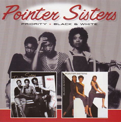 Pointer Sisters Priority Black And White 2009 Cd Discogs