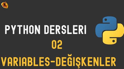 python dersleri 02 variables değişkenler youtube