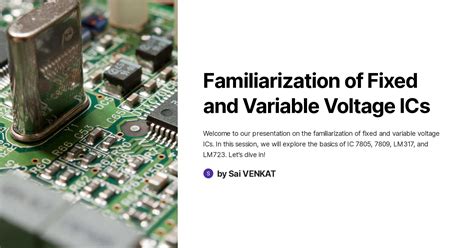 Familiarization Of Fixed And Variable Voltage Ics
