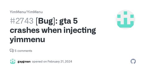 [bug] Gta 5 Crashes When Injecting Yimmenu · Issue 2743 · Yimmenu Yimmenu · Github